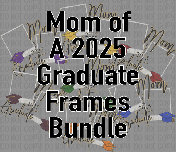 Mom Of A 2025 Graduate Frames Bundle – Velvet And Petals